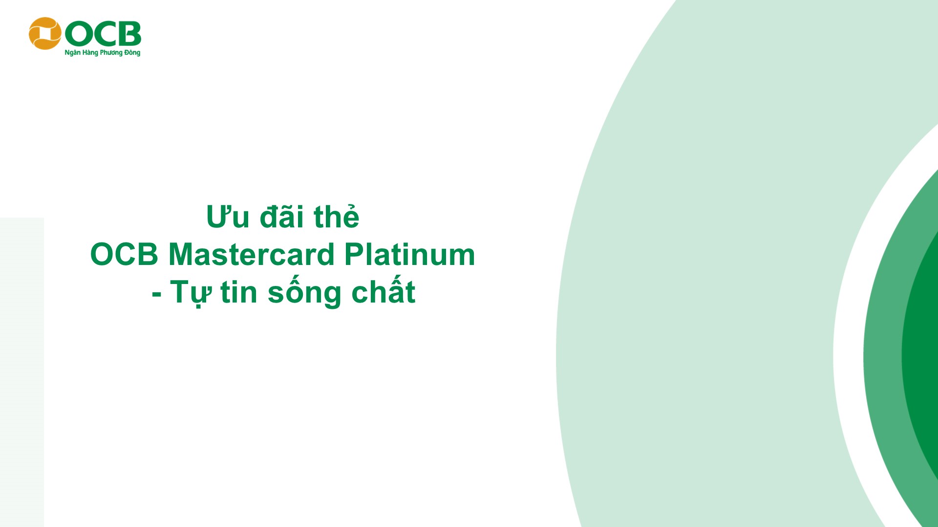 Ưu đãi thẻ OCB Mastercard Platinum - Tự tin sống chất