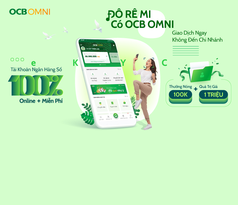 OCB DÀNH TẶNG ƯU ĐÃI KHI MỞ TÀI KHOẢN NGÂN HÀNG SỐ QUA ỨNG DỤNG OCB OMNI